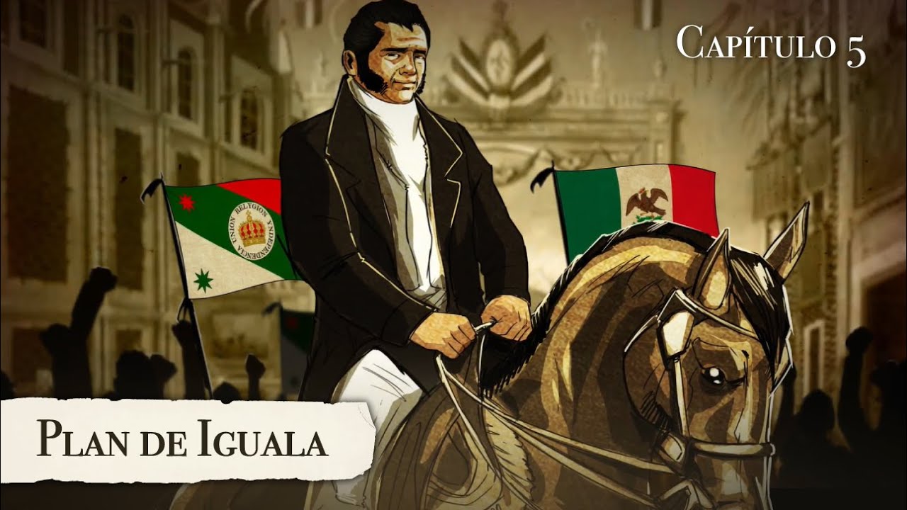 Plan de Iguala | Y hablando de Historia - YouTube