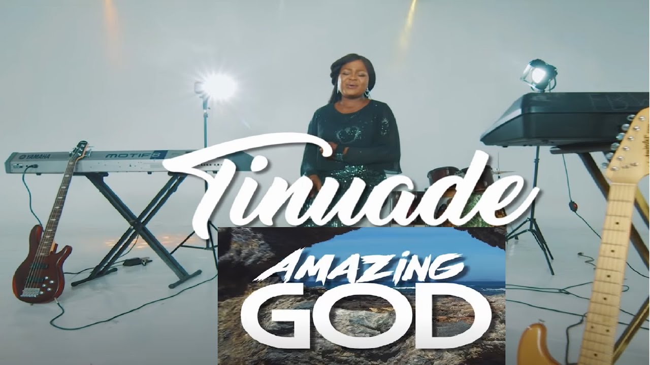 Tinuade - AMAZING GOD (Official Video) - YouTube