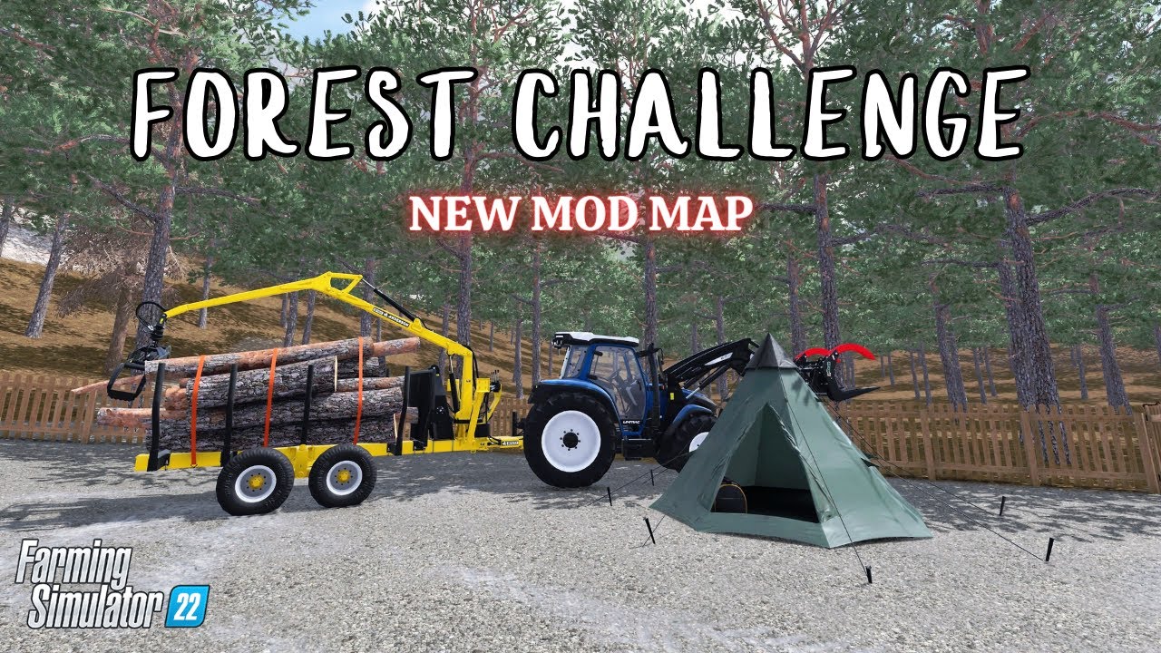 "FOREST CHALLENGE" FS22 Map Tour/Review | New Mod Map | Farming ...