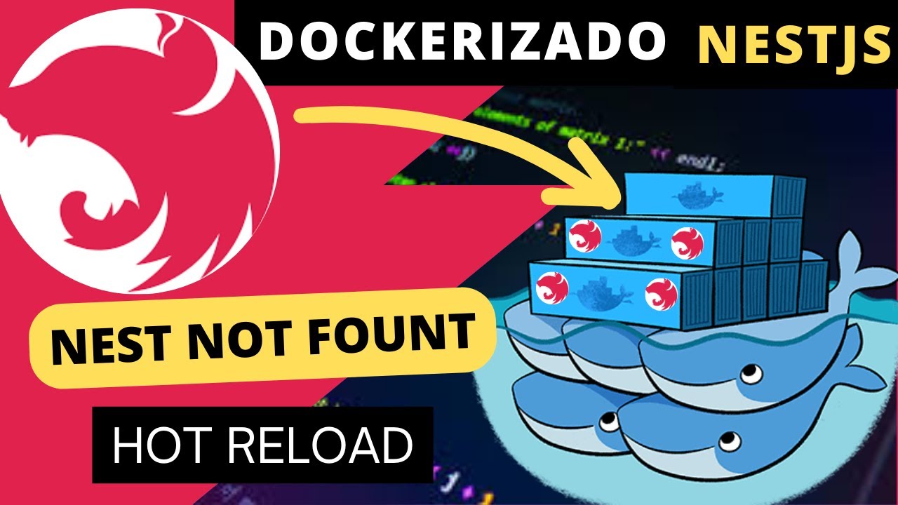 Como dockerizar Nestjs || Nest no fount || Hot Reload - YouTube