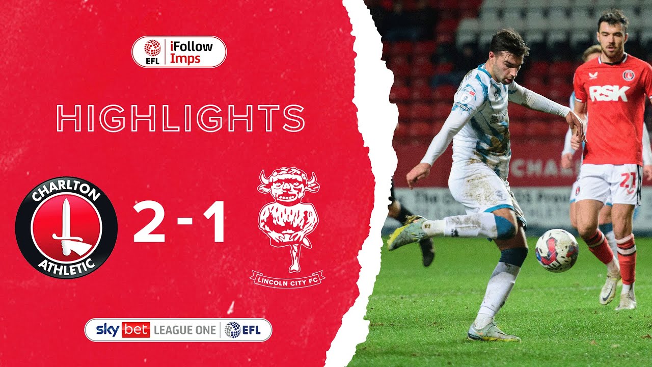 Charlton Athletic v Lincoln City highlights - YouTube