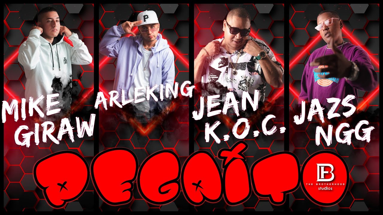Pegaito | The Brotherhood - Jazs Ngg, Mike Giraw, Arleking, Jeanko y ...