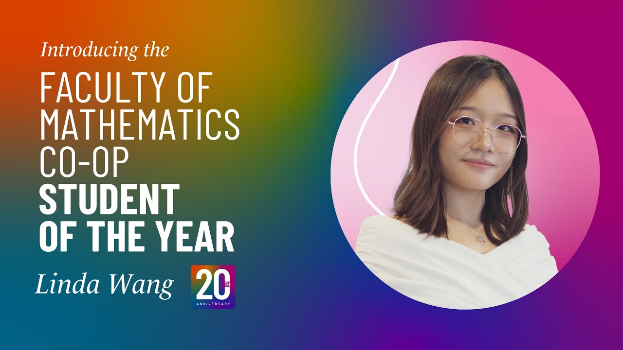Linda Wang - Faculty of Mathematics Co-op Student of the Year - YouTube