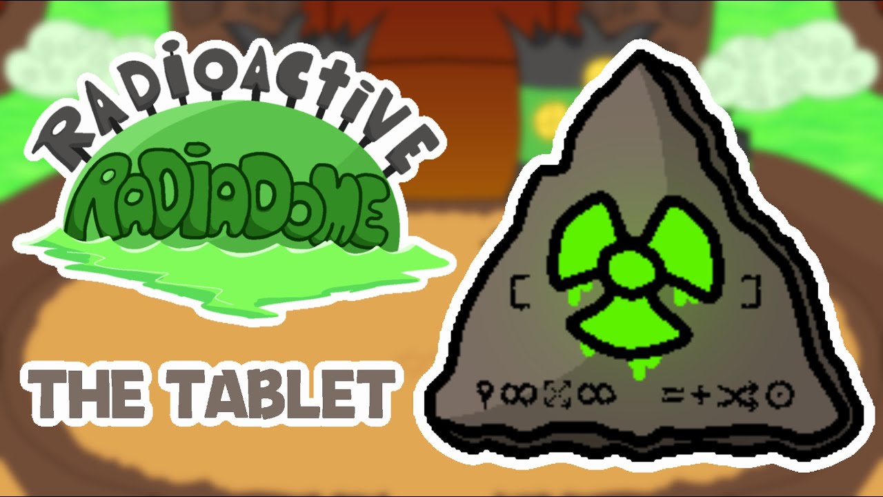 Radioactive Radiadome || Tablet (MSM) - YouTube