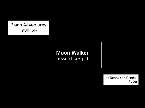 Faber Level 2B Lesson Book: "Moon Walker" (page 6) - YouTube