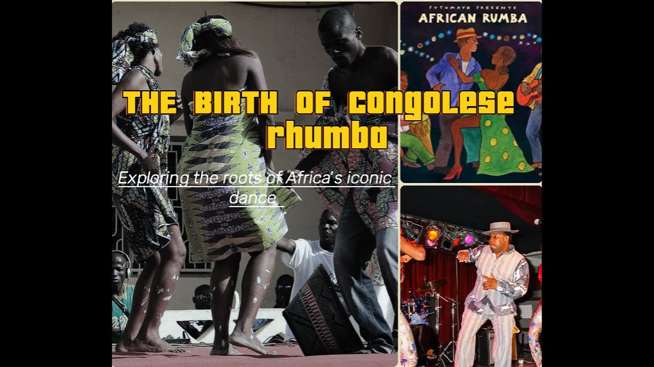 The Birth of Congolese Rumba: Uncovering Africa’s Rhythmic Roots ...