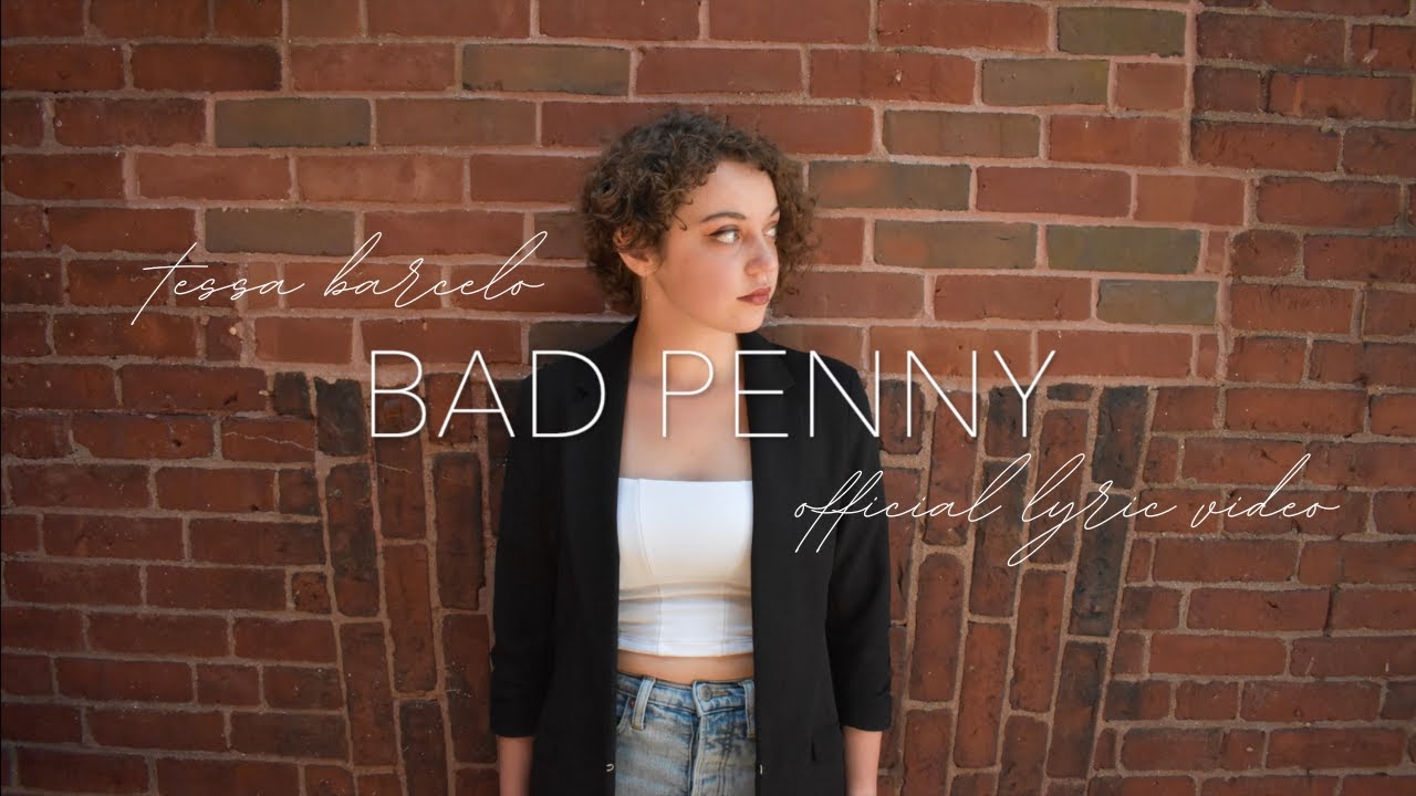 BAD PENNY by Tessa Barcelo - Official Lyric Video - YouTube