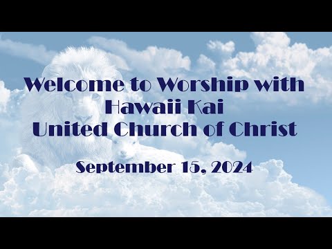 Hawaii Kai United Church of Christ - September 15, 2024 - YouTube