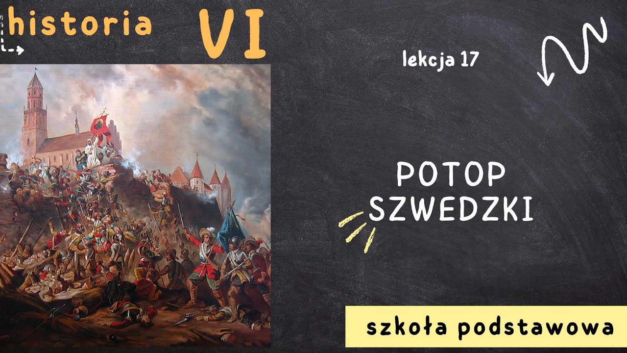Historia 6 [Lekcja17 - Potop Szwedzki] - YouTube