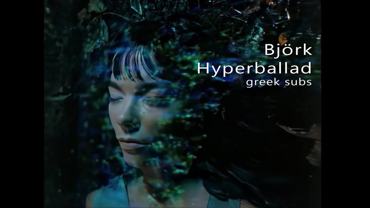 Björk - Hyperballad (Official Music Video) (greek subs) - YouTube