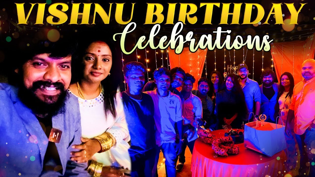 Vishnu Birthday Celebration🤩😍 | Birthday Vlog | Sathya Serial | Indran ...