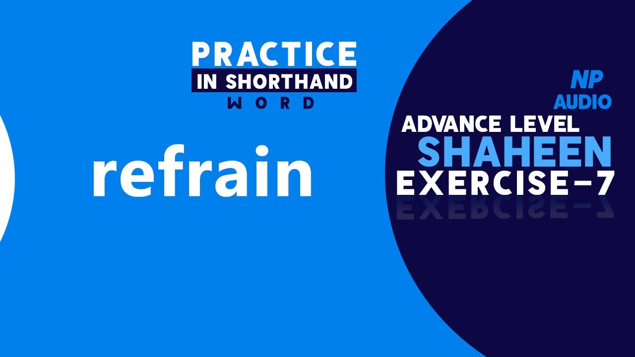 Shorthand Audio Word "refrain " AL NP Ex-7 @shaheenshorthandsystem ...