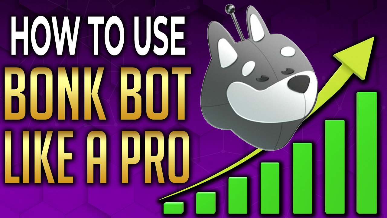 How To Use BONK BOT to Buy Solana Meme Coins Pro Tips & Tricks - YouTube