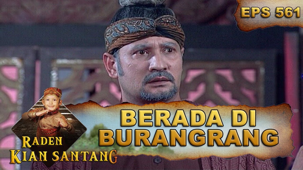 Ki Selut Berada Di Kerajaan Burangrang - Raden Kian Santang Eps 561 ...