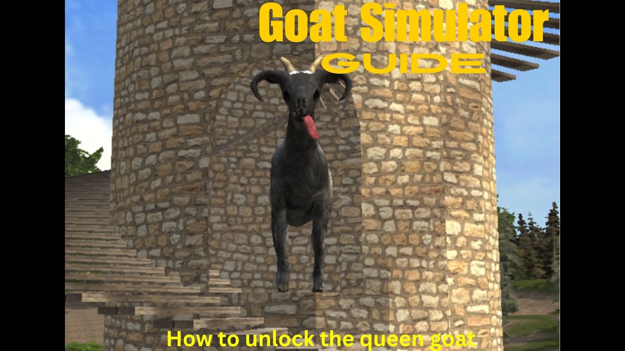 Goat Simulator Guide: How to Unlock the Queen Goat - YouTube