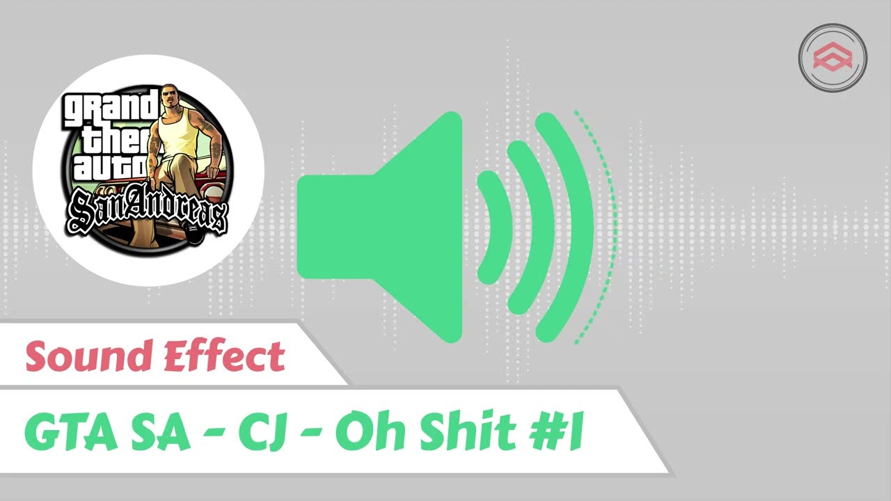 GTA San Andreas | CJ | Oh Shit #1 Sound Effect - YouTube