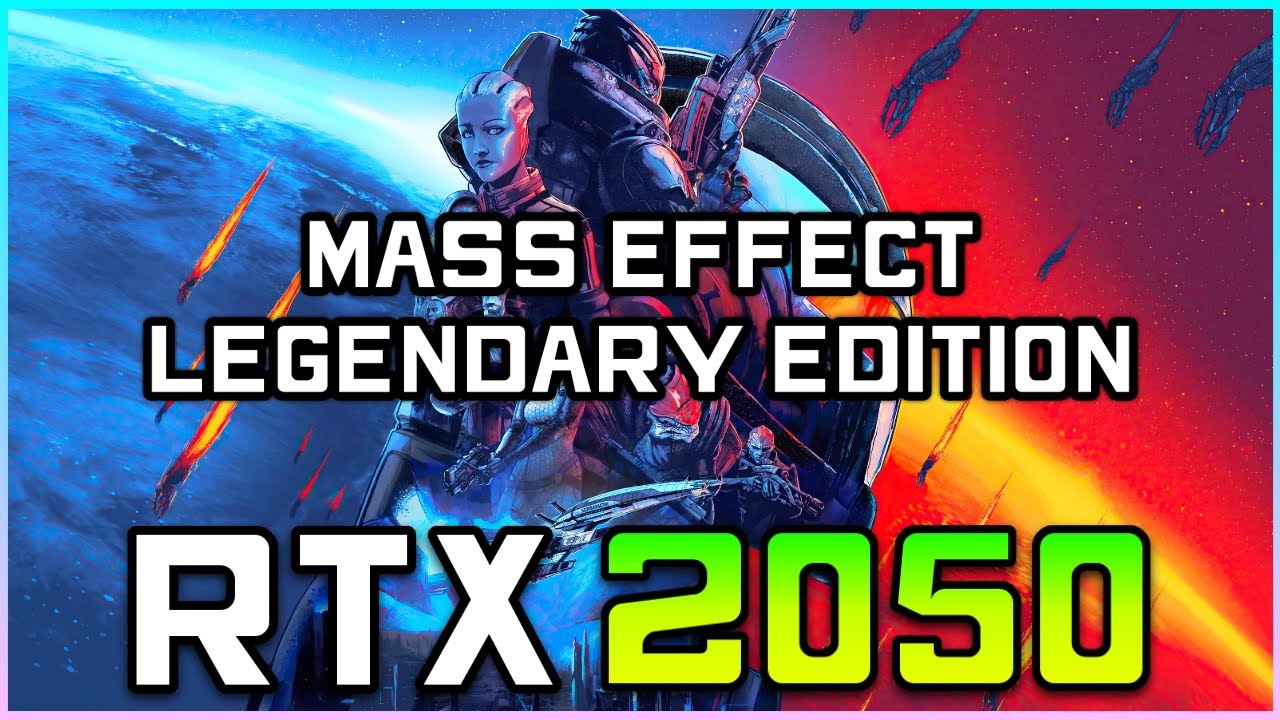 Mass Effect: Legendary Edition | RTX 2050 FPS Test - YouTube