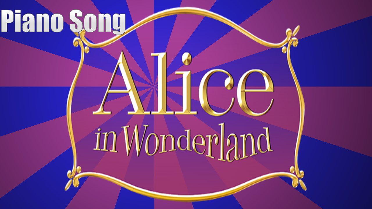 Alice in the Wonderland the Unbirthday Song piano - YouTube