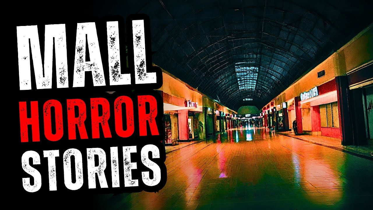MALL HORROR STORIES | True Horror Stories - YouTube