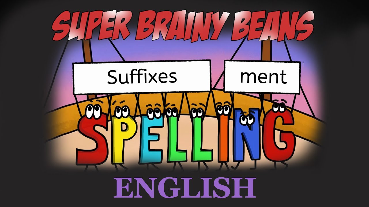Adding 'ment' - Spelling in English - YouTube