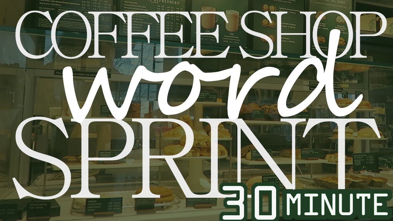 30 minute WORD SPRINT: Write with me in a COFFEE SHOP - YouTube