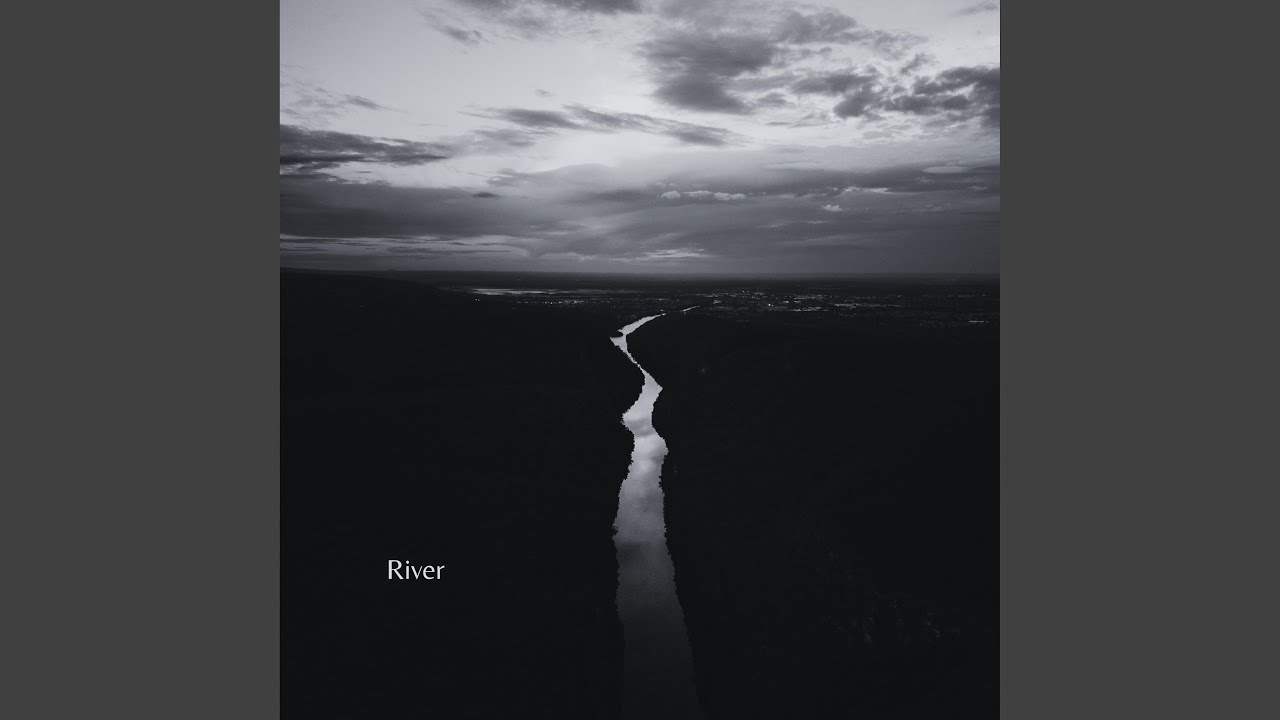 River - YouTube