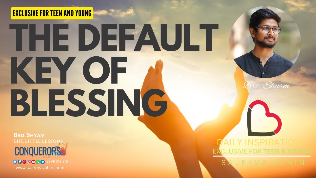 The Default Key of Blessing | Bro Sam | Devotions for Teen and Young ...