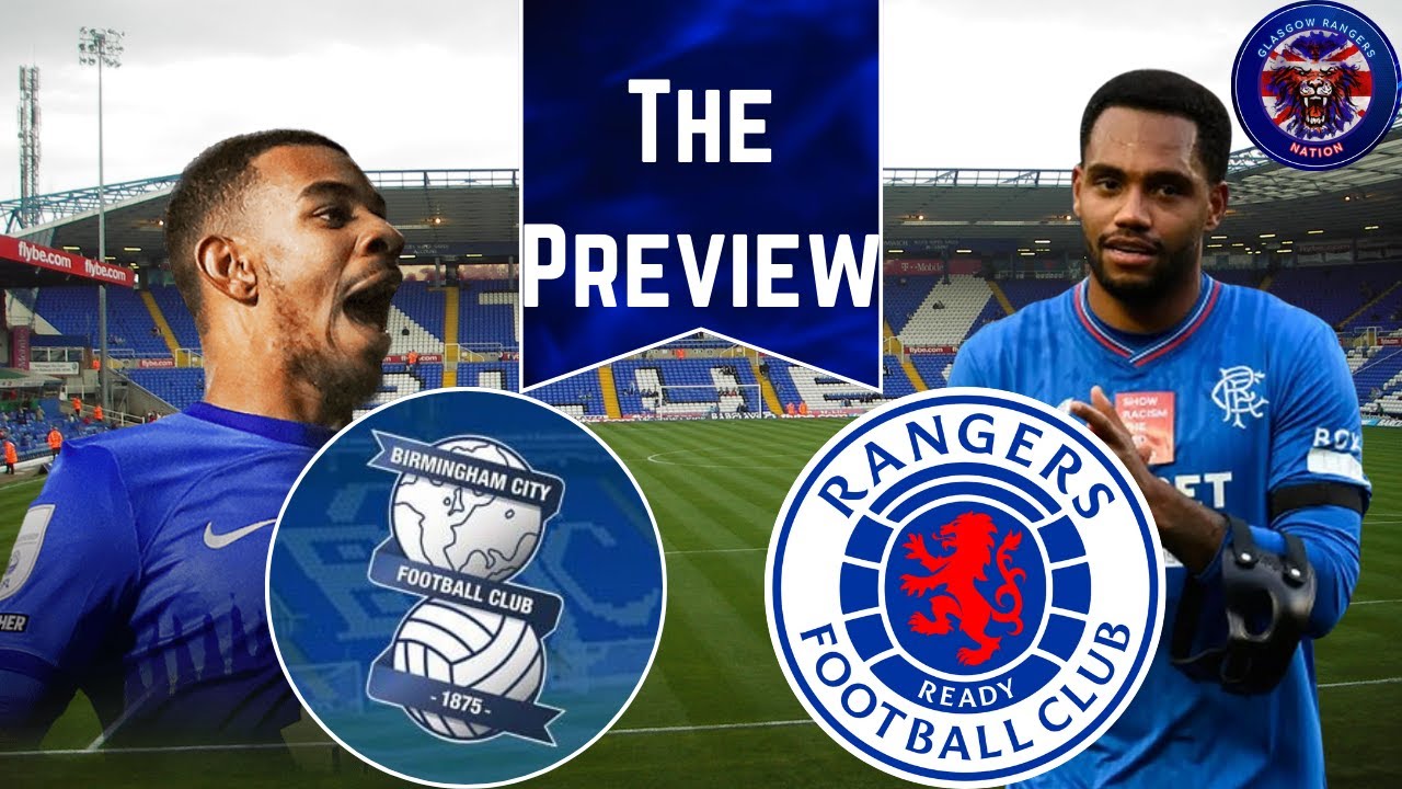 Rangers vs Birmingham City The Preview - YouTube