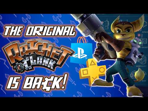 The OG PS2 Ratchet & Clank Is COMING To PlayStation Plus/Store! + Lead-Up To The 25th Anniversary?