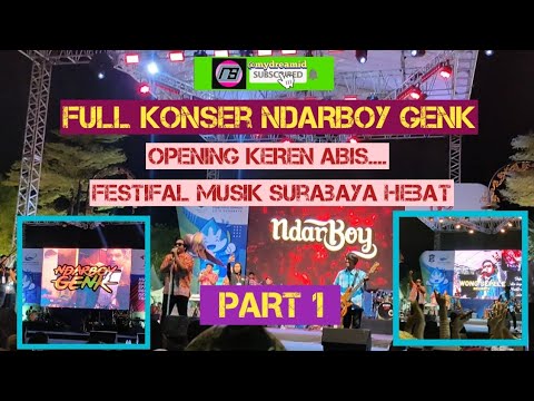 Ambyar Opening Konser Ndarboy Genk Festifal Musik Surabaya Hebat 2023 # ...