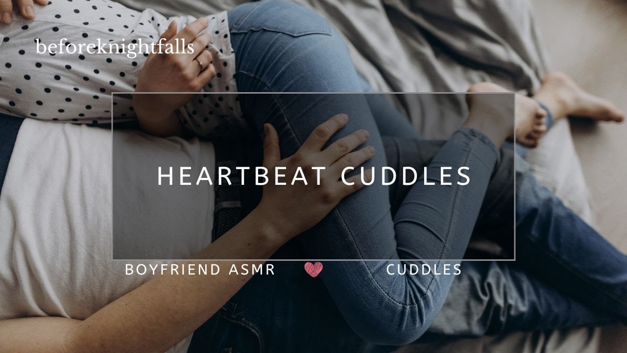 ASMR: heartbeat cuddles - YouTube