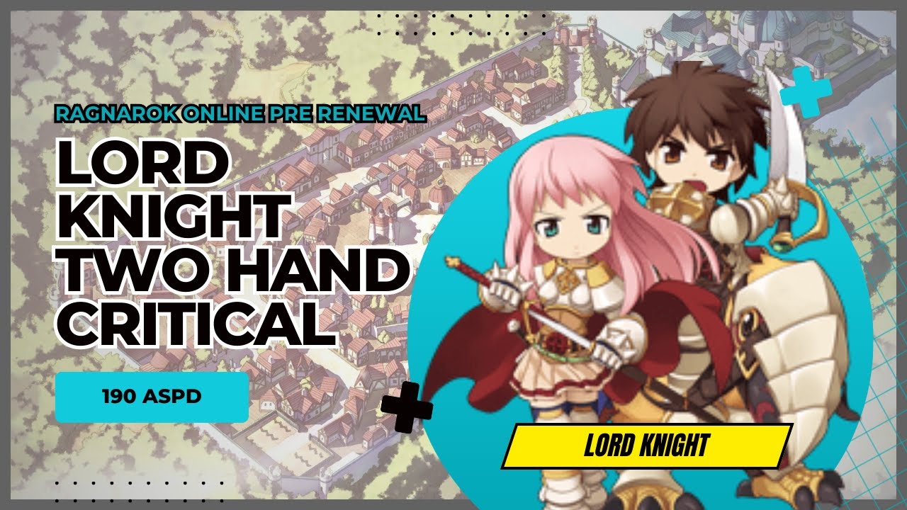 RAGNAROK ONLINE TWO HAND CRITICAL BUILD | LORD KNIGHT CRITICAL MURAMASA ...