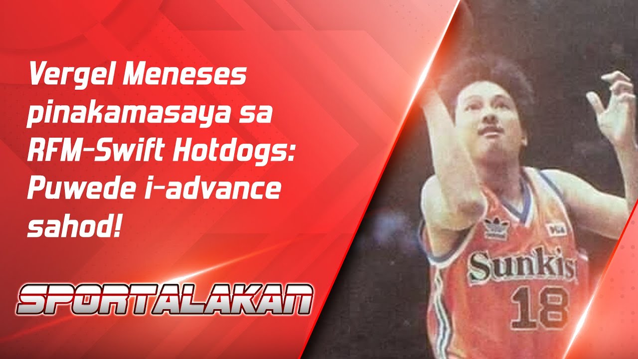 Vergel Meneses pinakamasaya sa RFM-Swift Hotdogs: Puwede i-advance ...