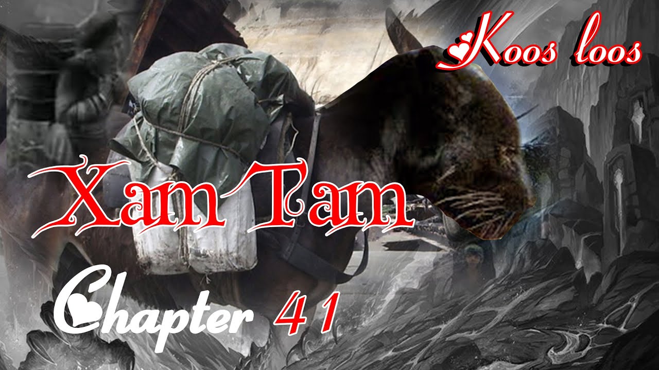 Xam Tam ( Chapter41 ) 7/2/2023 - YouTube