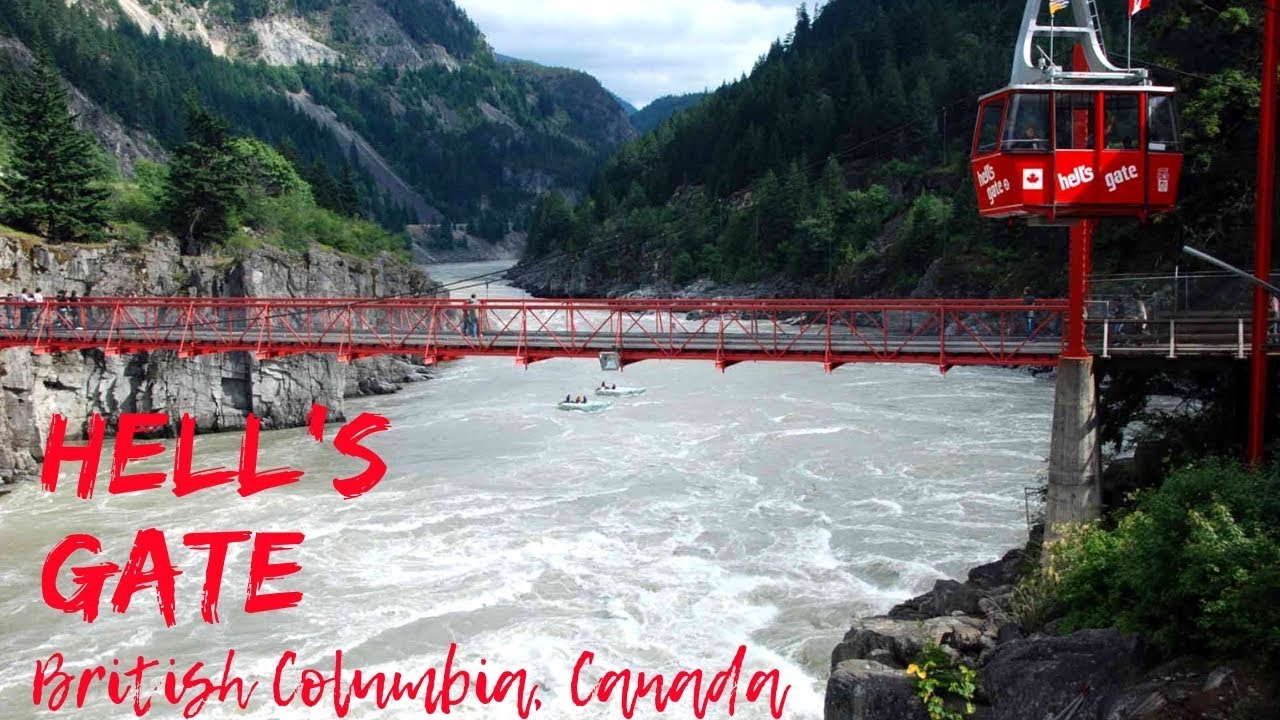 HELL'S GATE Rapids -the turbulent waters | British Columbia, Canada ...