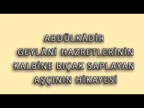 İşte  Sen Busun ( Abdülkadir Geylani Hazretlerinin kalbine bıçak saplayan aşçının hikayesi)