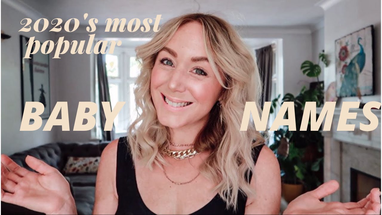2020's Most Popular Baby Names...So Far! SJ STRUM - YouTube