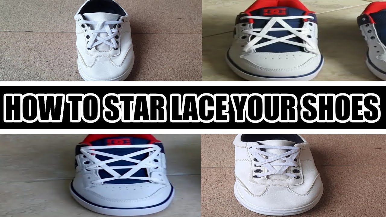 HOW TO STAR LACE YOUR SHOES.... - YouTube