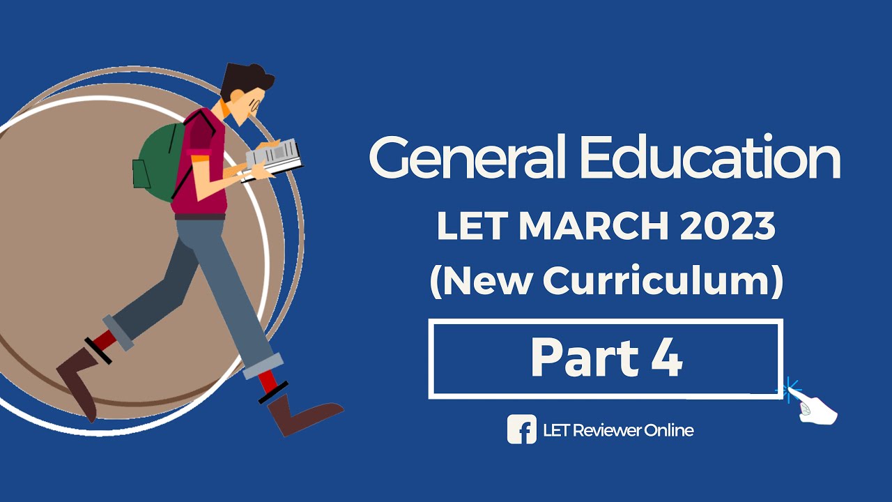 General Education (New Curriculum) | LET MARCH 2023 | LPT 2023 | Part 4 ...
