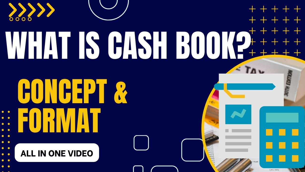 Cash Book | Cash Book Accounting Format | Cash Book Meaning & Format ...