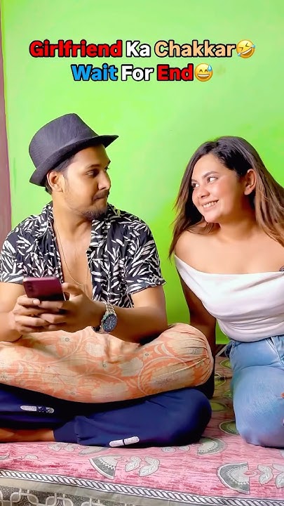 Girlfriend Ka Chakkar🤣#couplecomedy #couplefunnyshorts #coupledailouges #sahilandshanbrothers ...