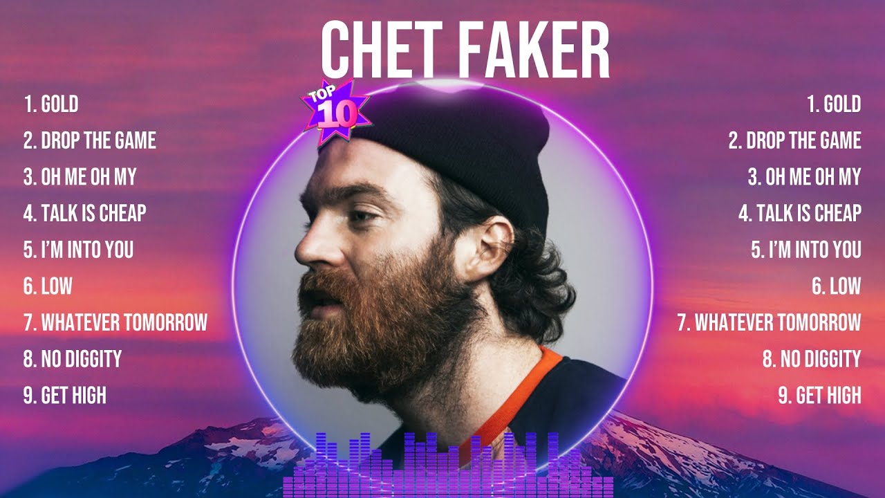 Chet Faker The Best Music Of All Time ️ Full Album ️ Top 10 Hits ...