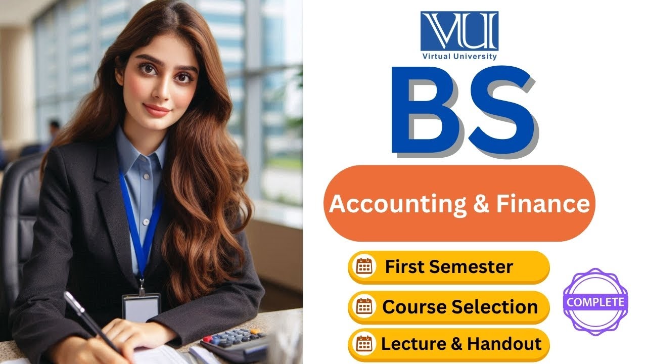 BS Accounting & Finance |Course Selection ,Handouts & Video Lecture ...