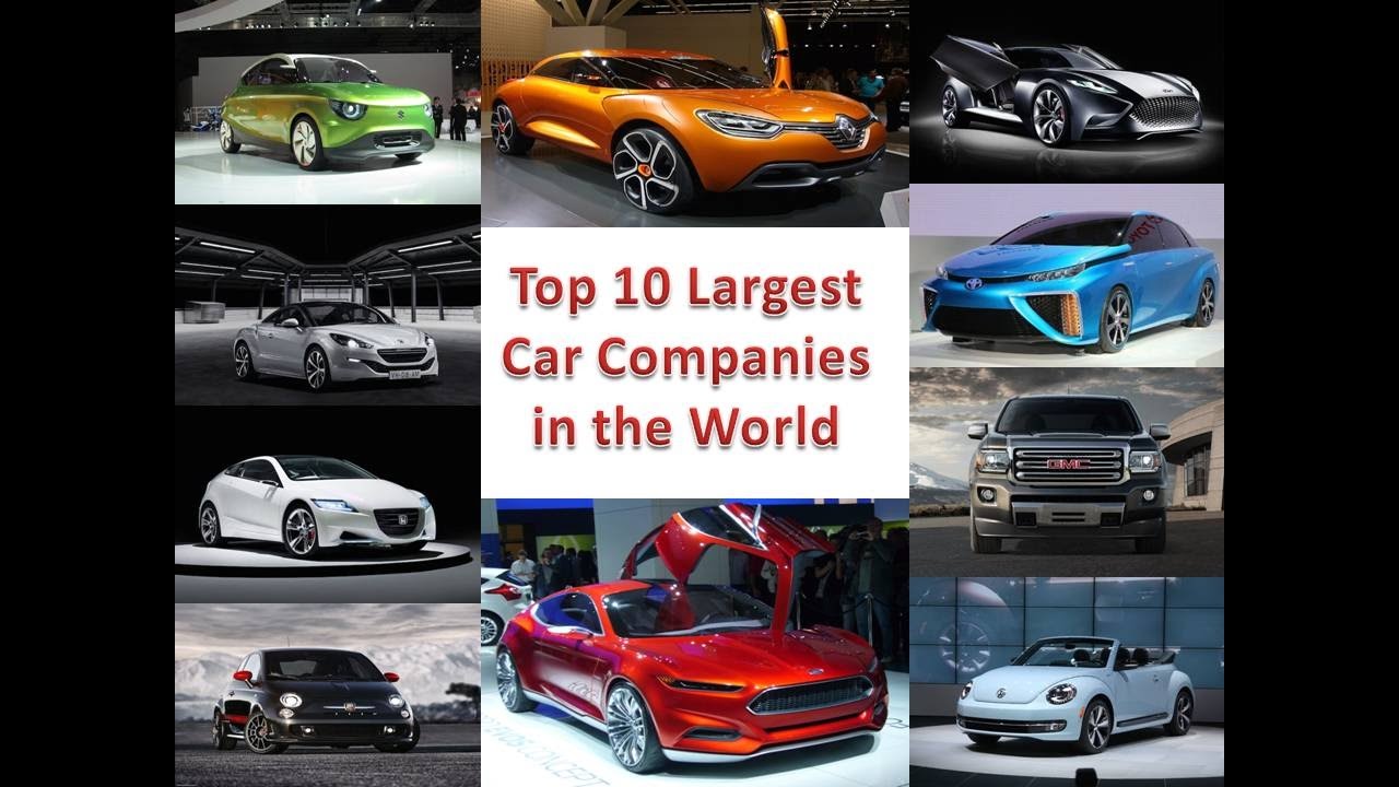 Top 10 Largest Car Companies In The World YouTube top-10-largest-car-companies-in-the-world-youtube