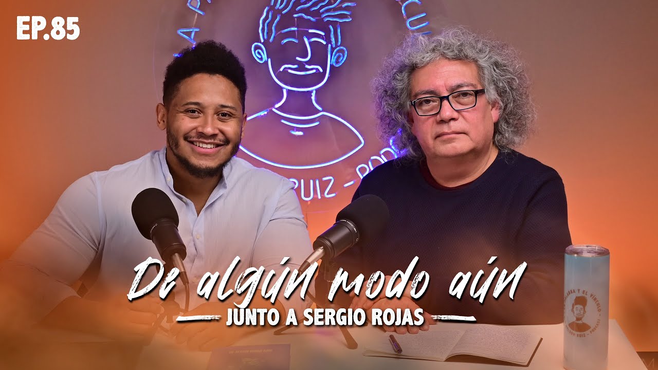 🌱De algún modo aún | EP85 junto a Sergio Rojas - YouTube