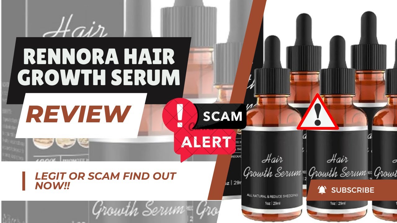 Rennora Hair Growth Serum Review - is rennorabeauty.com legit or scam ...
