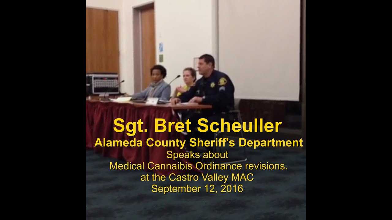 Alameda County Sheriff's Sgt. Bret Scheuller - Medical Cannabis ...