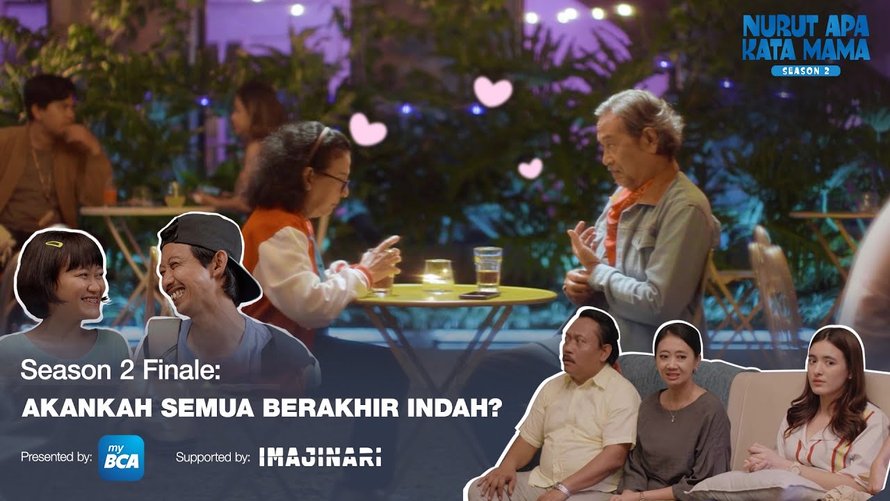 Nurut Apa Kata Mama Season 2 I Finale: Akankah Semua Berakhir Indah ...