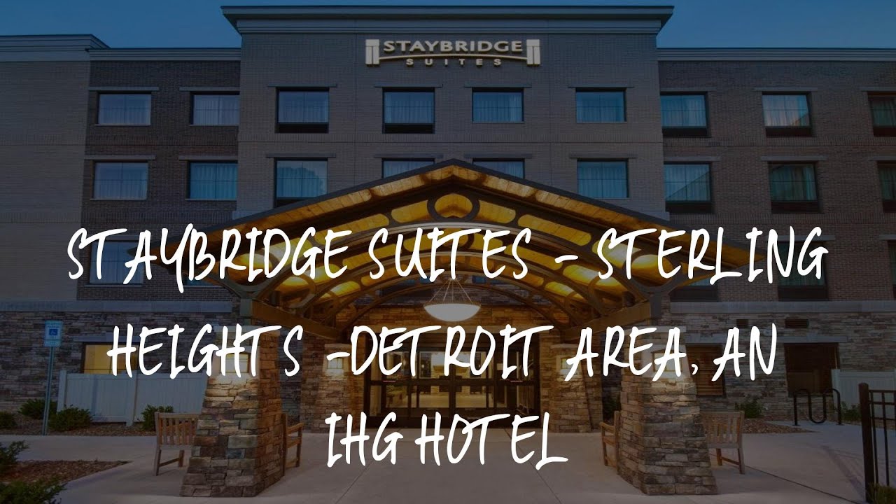 Staybridge Suites - Sterling Heights -Detroit Area, an IHG Hotel Review ...