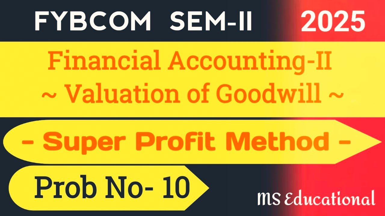 Super Profit Method | Valuation of Goodwill | Problem No-10 | Financial ...